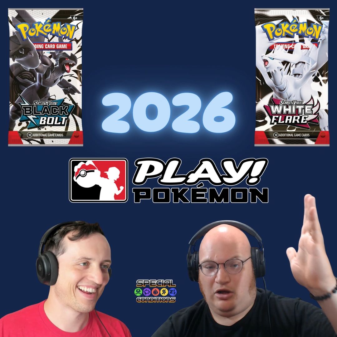 Special Conditions 189 - New 2026 TCG Rule Changes + B&W Set Hype